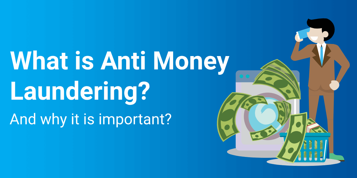 What is AML (Anti Money Laundering)? - iDenfy