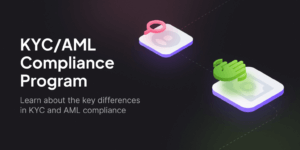 KYC and AML Compliance: Key Differences and Best Practices - iDenfy