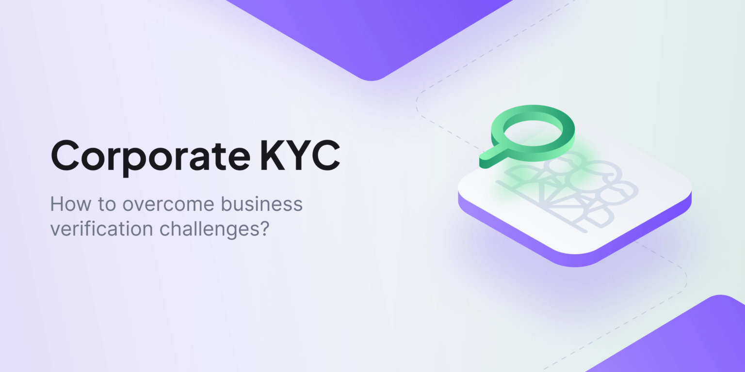Corporate KYC: How to Verify and Onboard Businesses - iDenfy