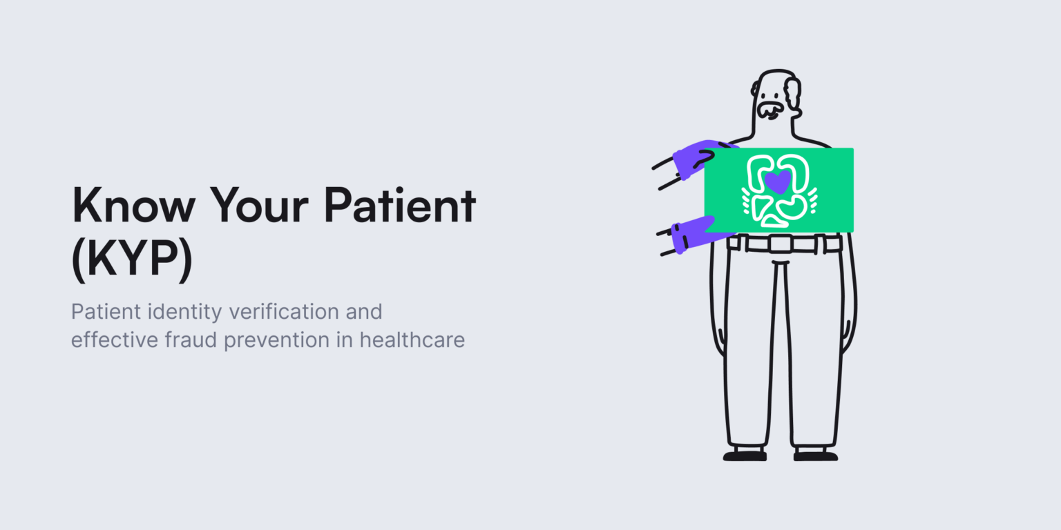 Know Your Patient (KYP): How to Prevent Fraud in Healthcare? - iDenfy