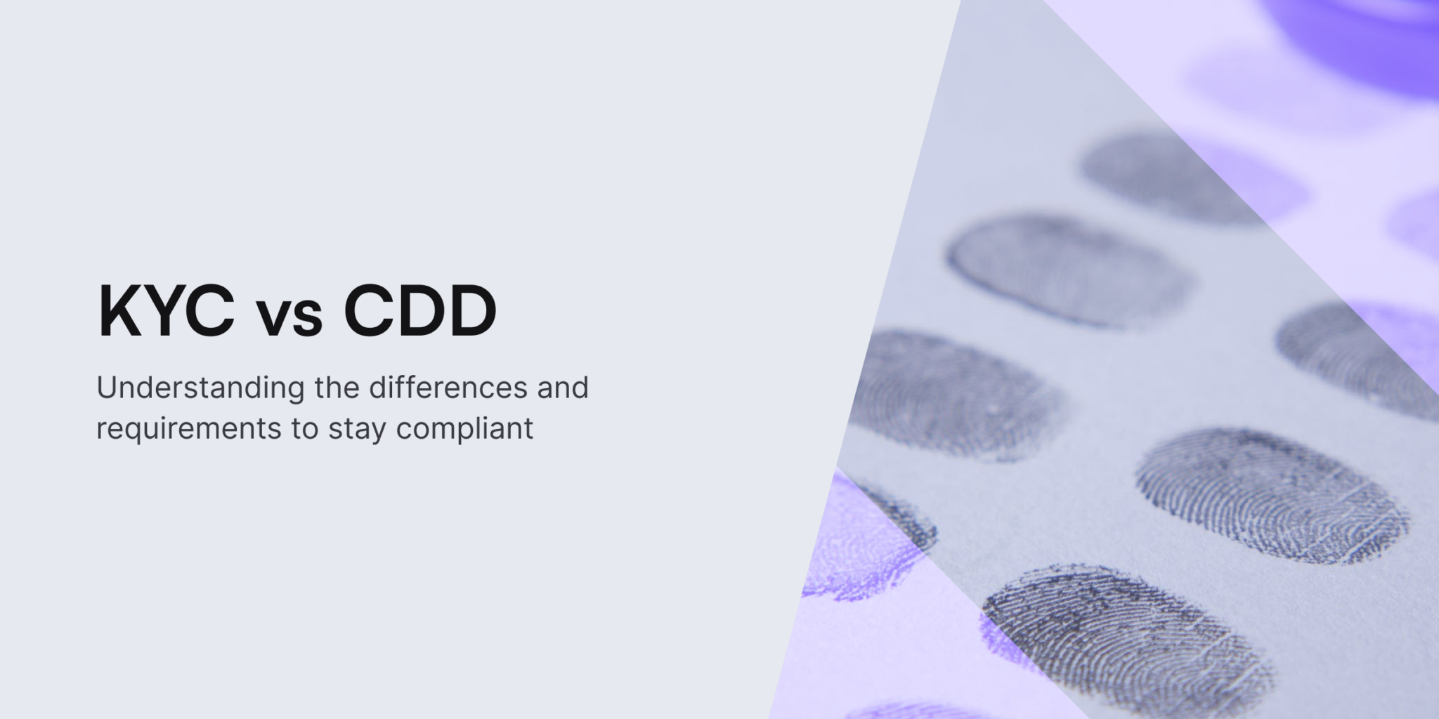 What is the Difference Between KYC and CDD? - iDenfy