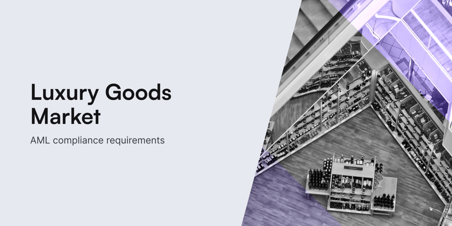 AML Compliance for the Luxury Goods Market - iDenfy