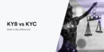KYB vs KYC — What is the Difference? [Explanation Guide] - iDenfy
