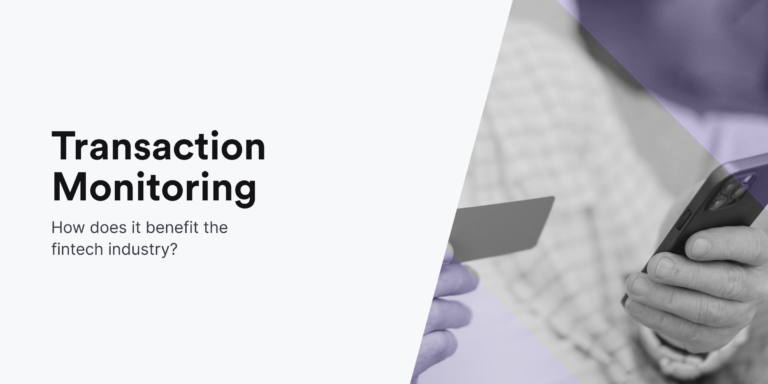 Transaction Monitoring Software in Fintech: How to Set it Up? - iDenfy