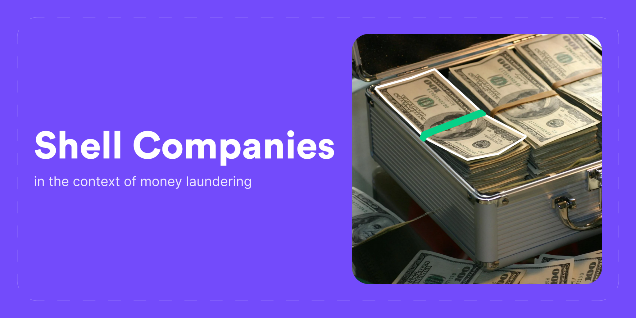 The Risks of Shell Companies in Money Laundering - iDenfy