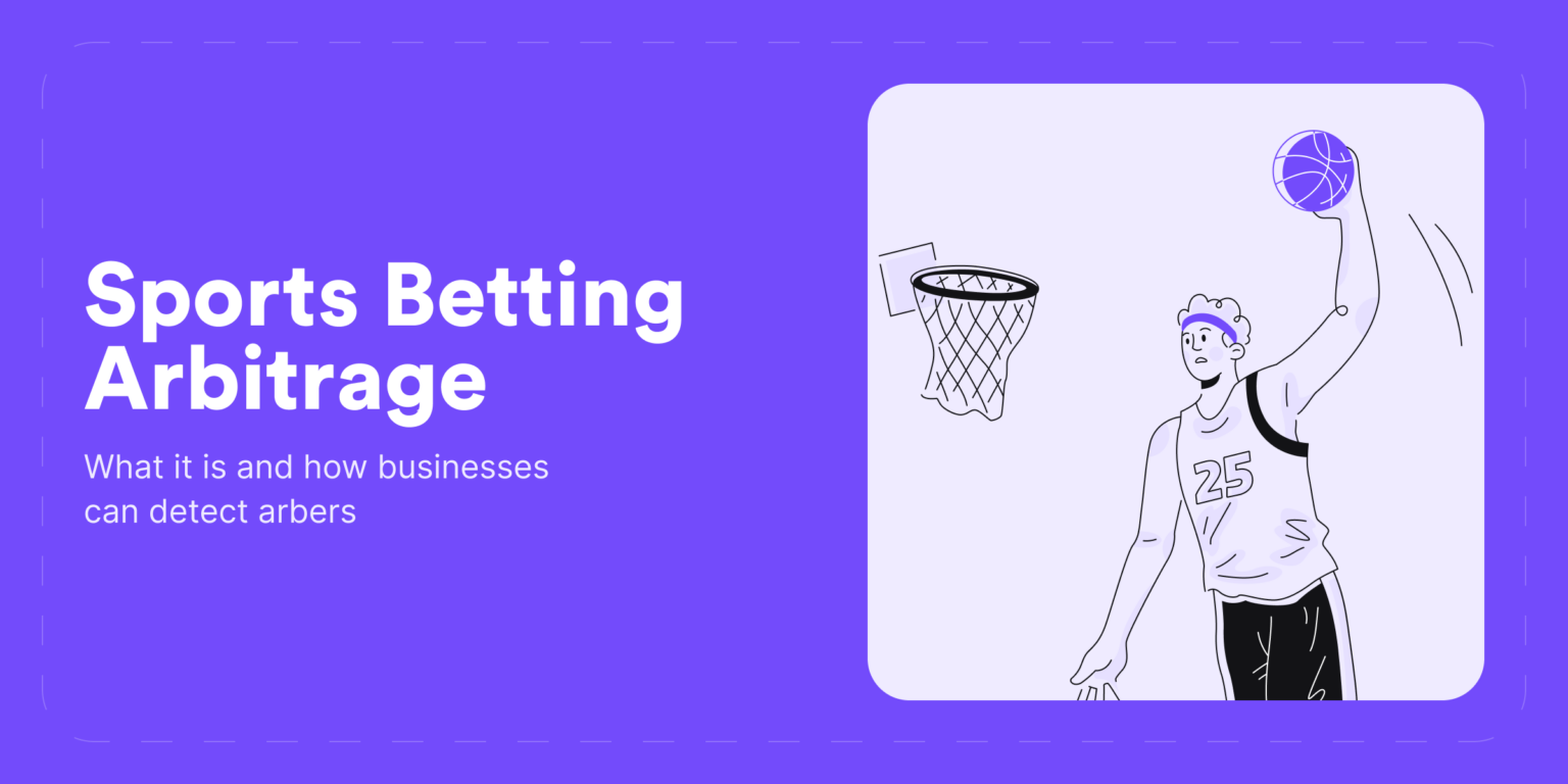 How Can You Detect Arbitrage in Sports Betting? [Simple Guide] - iDenfy