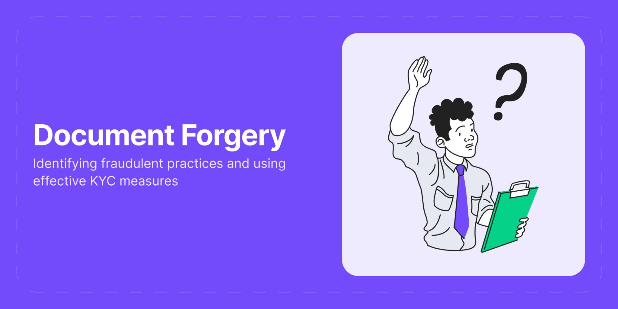 How to Combat Document Forgery? - iDenfy