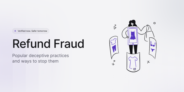 Refund Fraud: Definition, Key Types & Ways to Stop It - iDenfy